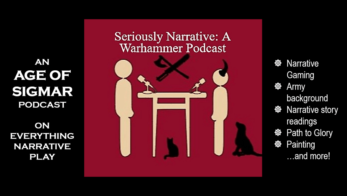 New Narrative Play Age of Sigmar podcast – ‘Seriously Narrative ...